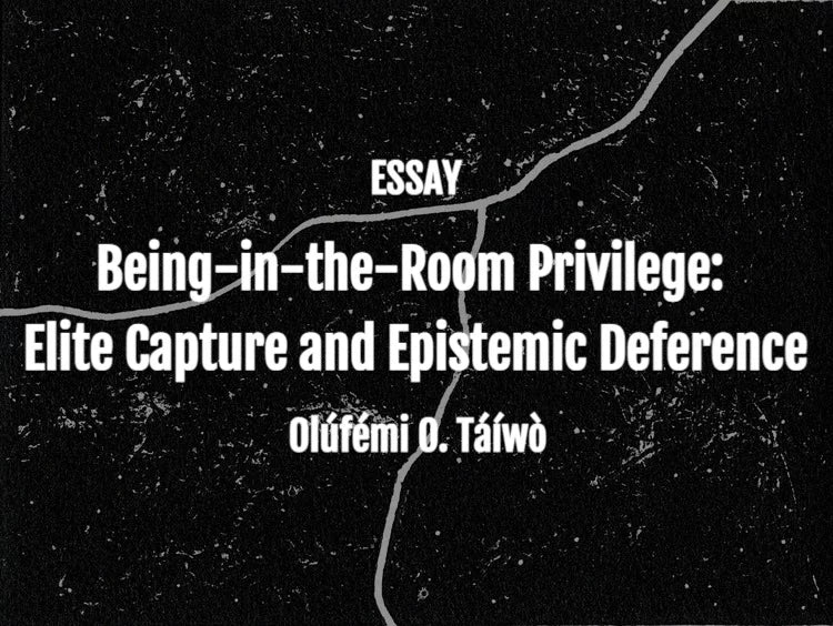 Being-in-the-Room Privilege: Elite Capture and Epistemic Deference - O ...