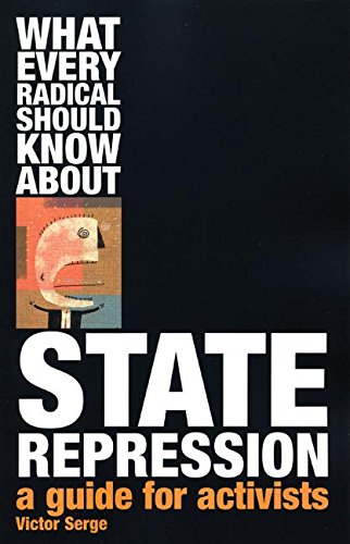 What Every Radical Should Know about State Repression: A Guide for Act ...