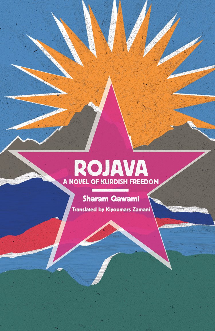 Rojava: A Novel of Kurdish Freedom – Leftwingbooks